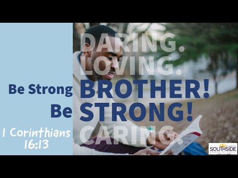 "Be Strong Brother, Be Strong" - YouTube