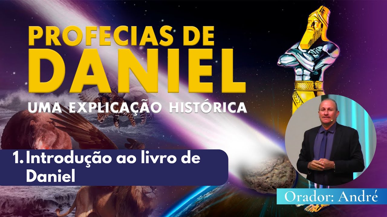 🔴 1. Introdução ao Livro de Daniel | Profecias de Daniel (André ...