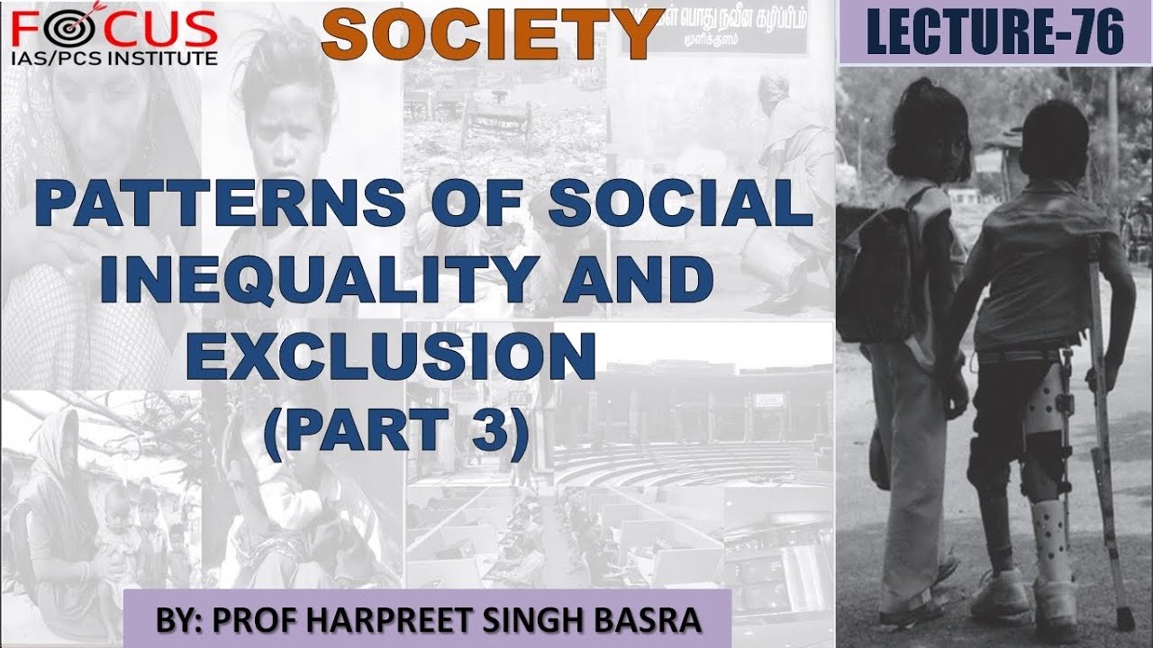 IAS PCS SOCIETY: Lecture 76: Patterns of Social Inequality and ...