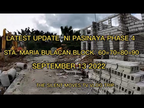 LATES UPDATE NI PASINAYA PHASE -4 BLOCK 60 =70=80!90 SEPTEMBER 13 2022 ...