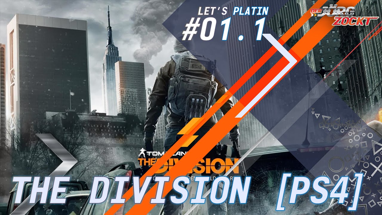 Lets Platin - The Division [PS4] - Folge 01.1 - Erste Schritte [HD ...