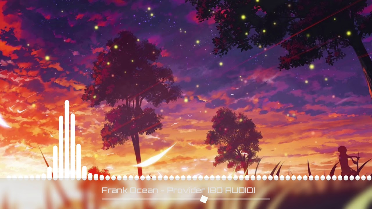 Frank Ocean - Provider 🎧8D AUDIO🎧 - YouTube