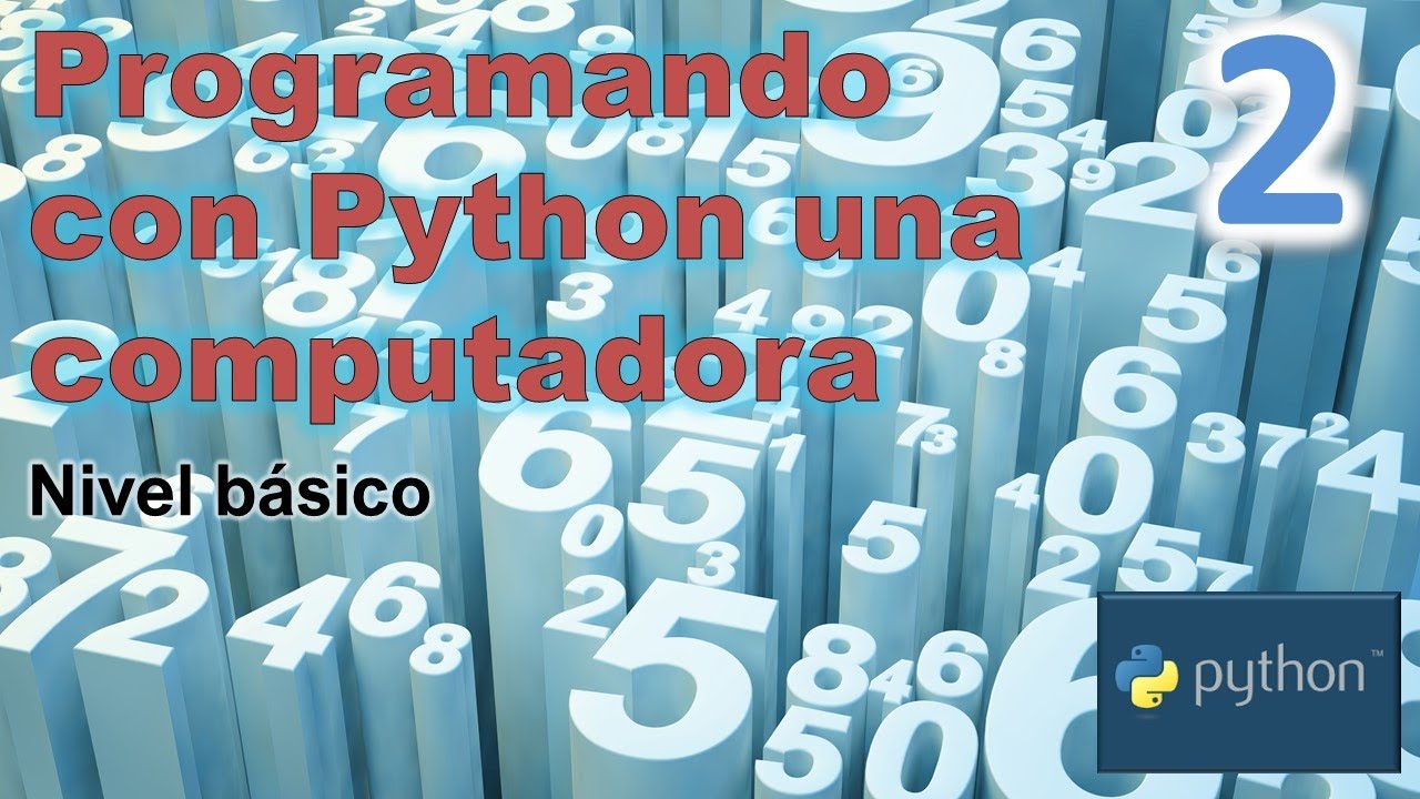 Aprendiendo a programar en Python - 02 - YouTube