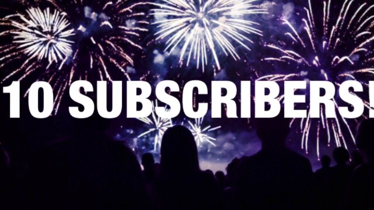 10 subs!!!!! - YouTube