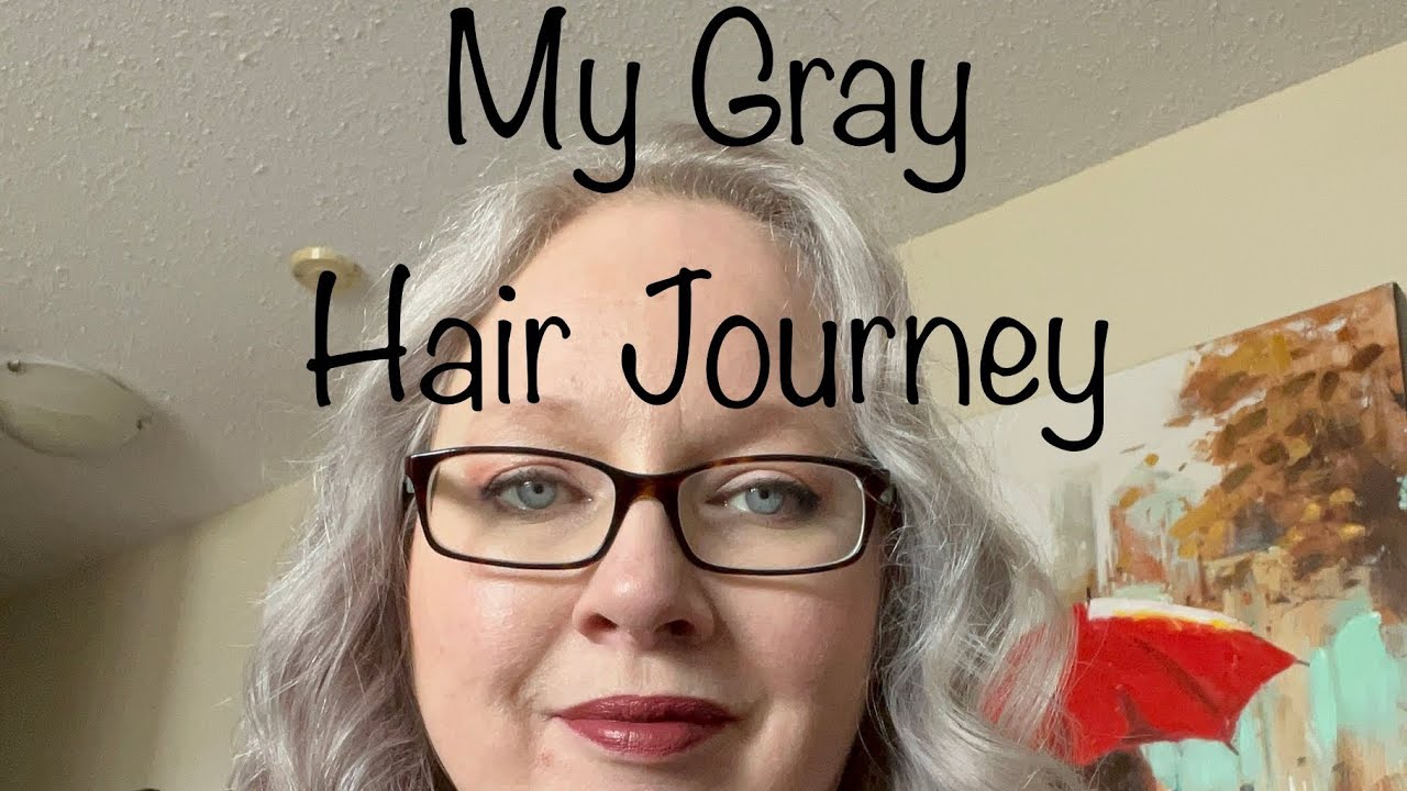My Gray Hair Journey - YouTube