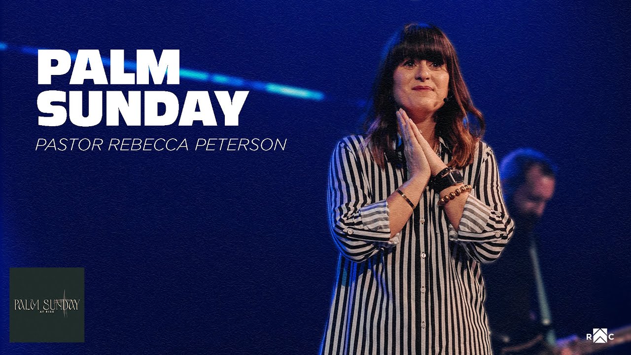 Palm Sunday 2023 | Pastor Rebecca Peterson - YouTube