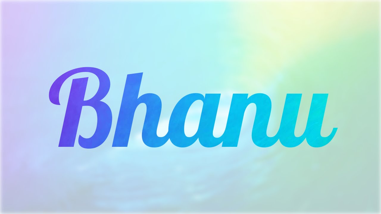 Significado de Bhanu, nombre India para tu bebe niño o niña (origen y ...