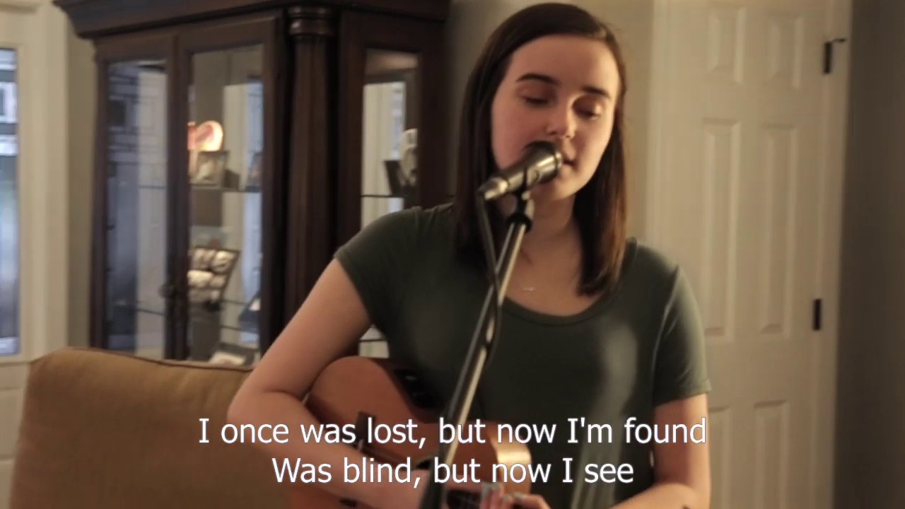 Hannah Dillard // Amazing Grace (My Chains are Gone) - YouTube