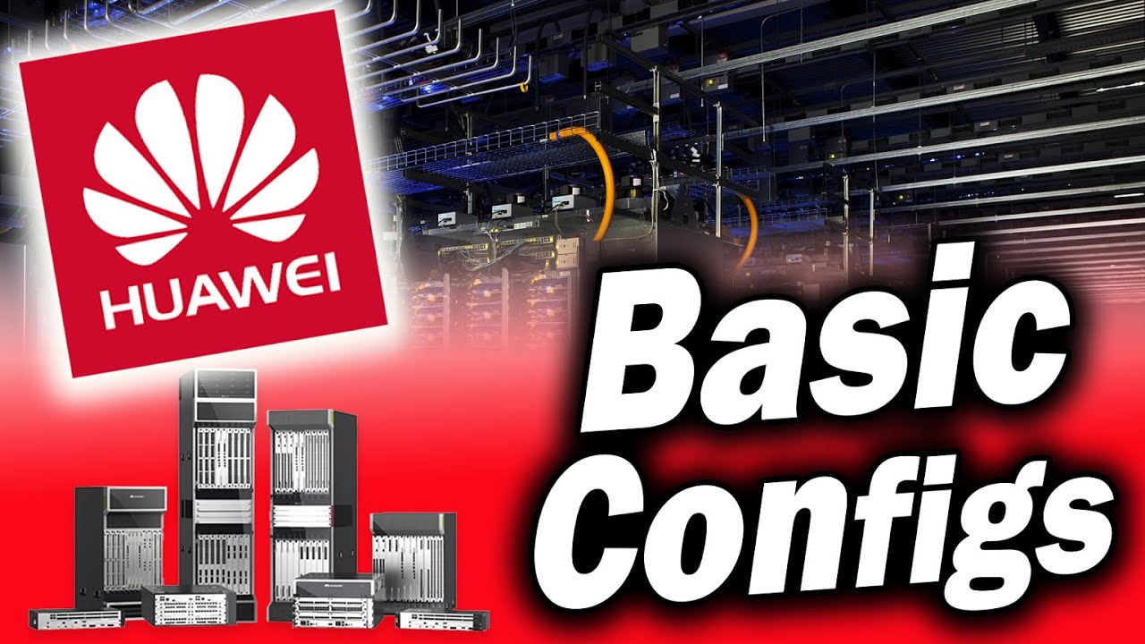 Basic Huawei Configuration | Hauwei NE 40 | Huawei Configs - YouTube