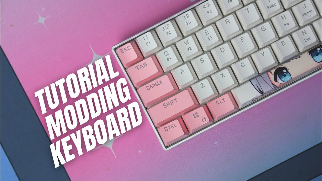 Tutorial Modding Mechanical Keyboard Semurah Mungkin! Bisa Thock? Ft ...