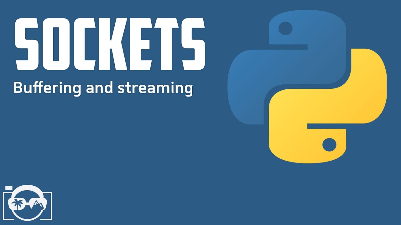 Buffering And Streaming With Python Socket Programmering Python