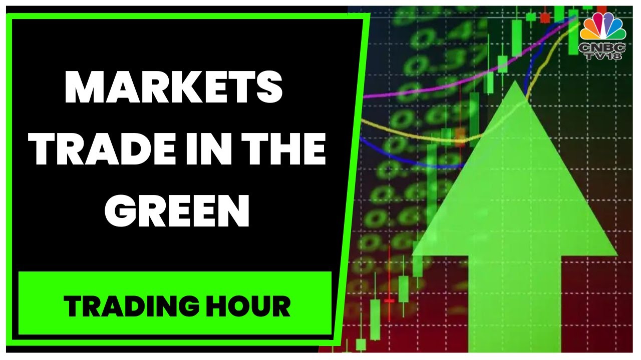 Markets Trades On A Bullish Spree With Nifty Above 17,600 | Trading ...