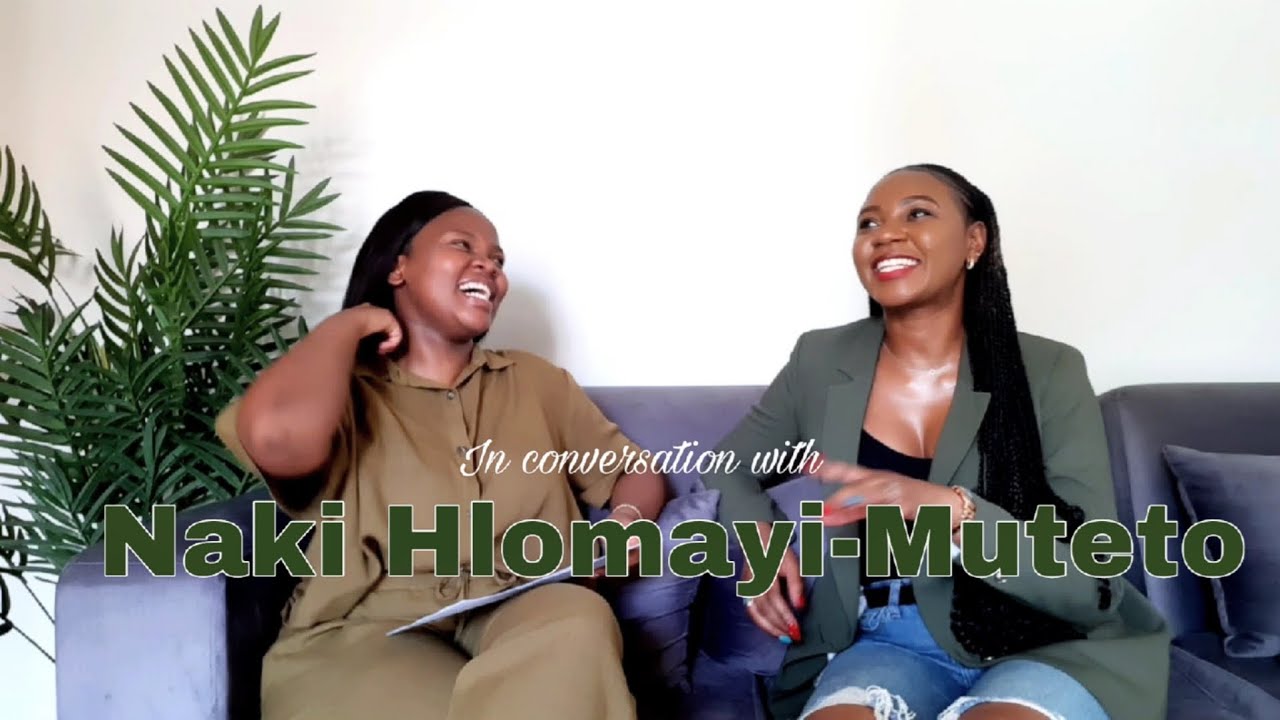 EP2: Naki Hlomayi-Muteto on Career | Using your Gifts to impact ...