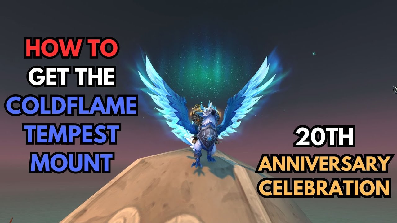 How to get the Coldflame Tempest Mount | 20th Anniversary Celebration | The War Within - YouTube