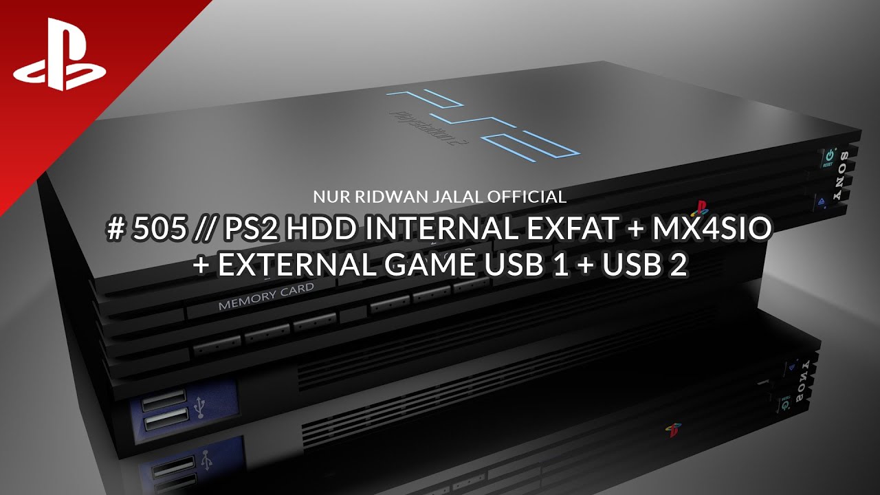 #505 // PS2 HDD INTERNAL EXFAT + MX4SIO + EXTERNAL GAME USB 1 + USB 2 ...