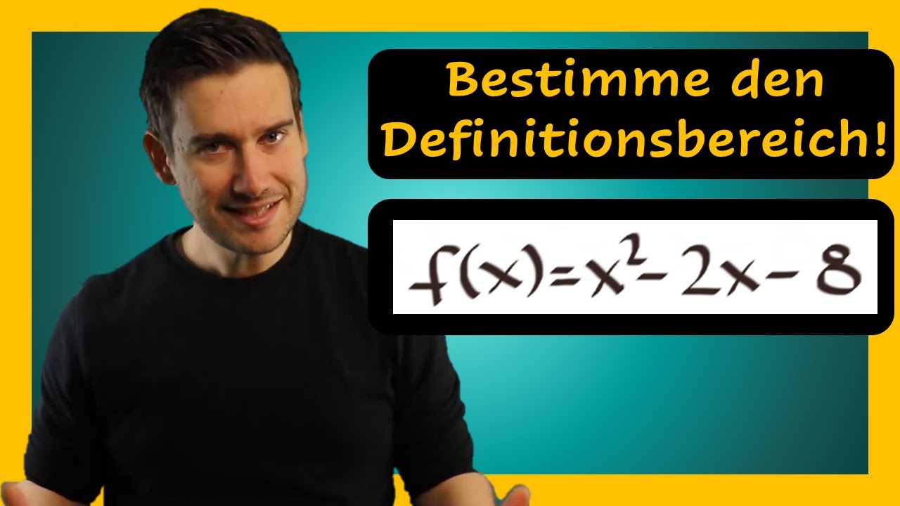Definitionsbereich einer quadratischen Funktion bestimmen (Erklärung ...