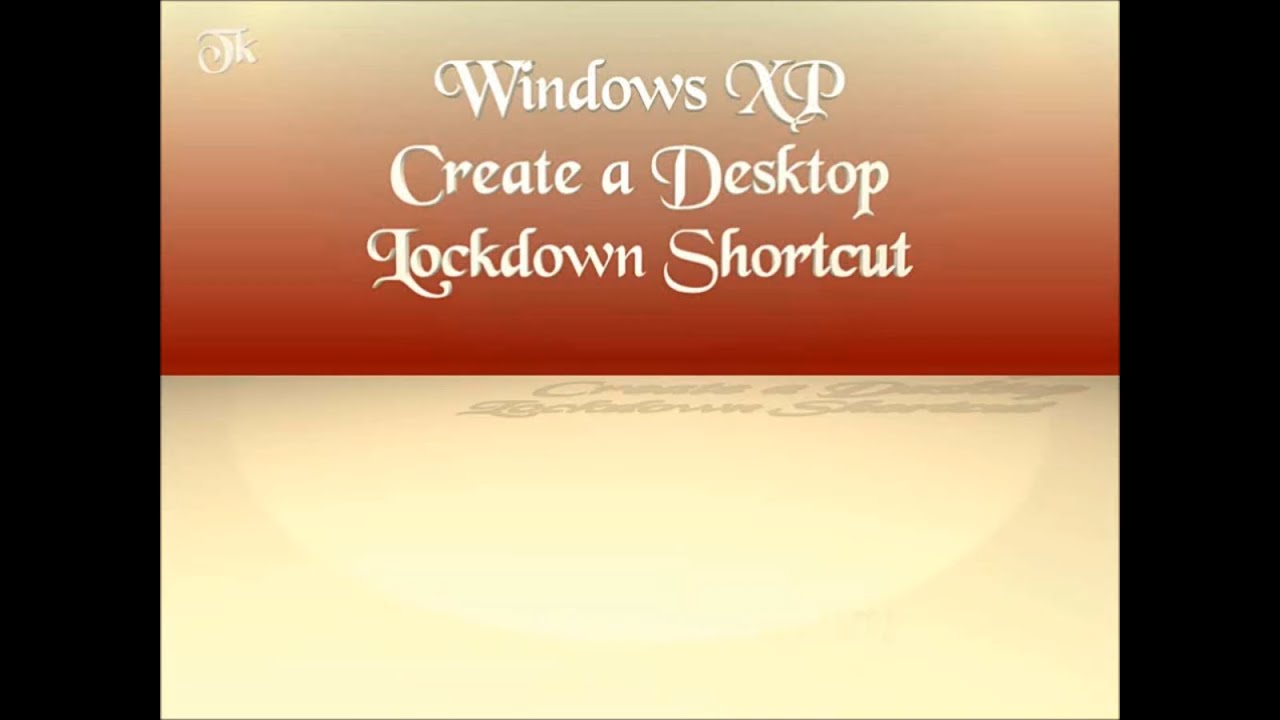 Windows XP : Create a shortcut to lock down the desktop - YouTube