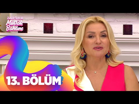 Zahide Yetiş ile Mutfak Bahane 13. Bölüm