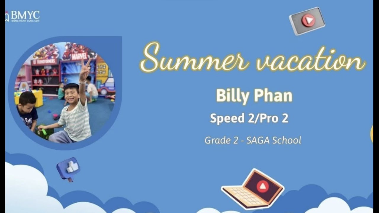 THUYẾT TRÌNH TIẾNG ANH THEO CHỦ ĐỀ SUMMER VACATION: BẠN BILLY PHAN (2016 - HÀ NỘI) - YouTube