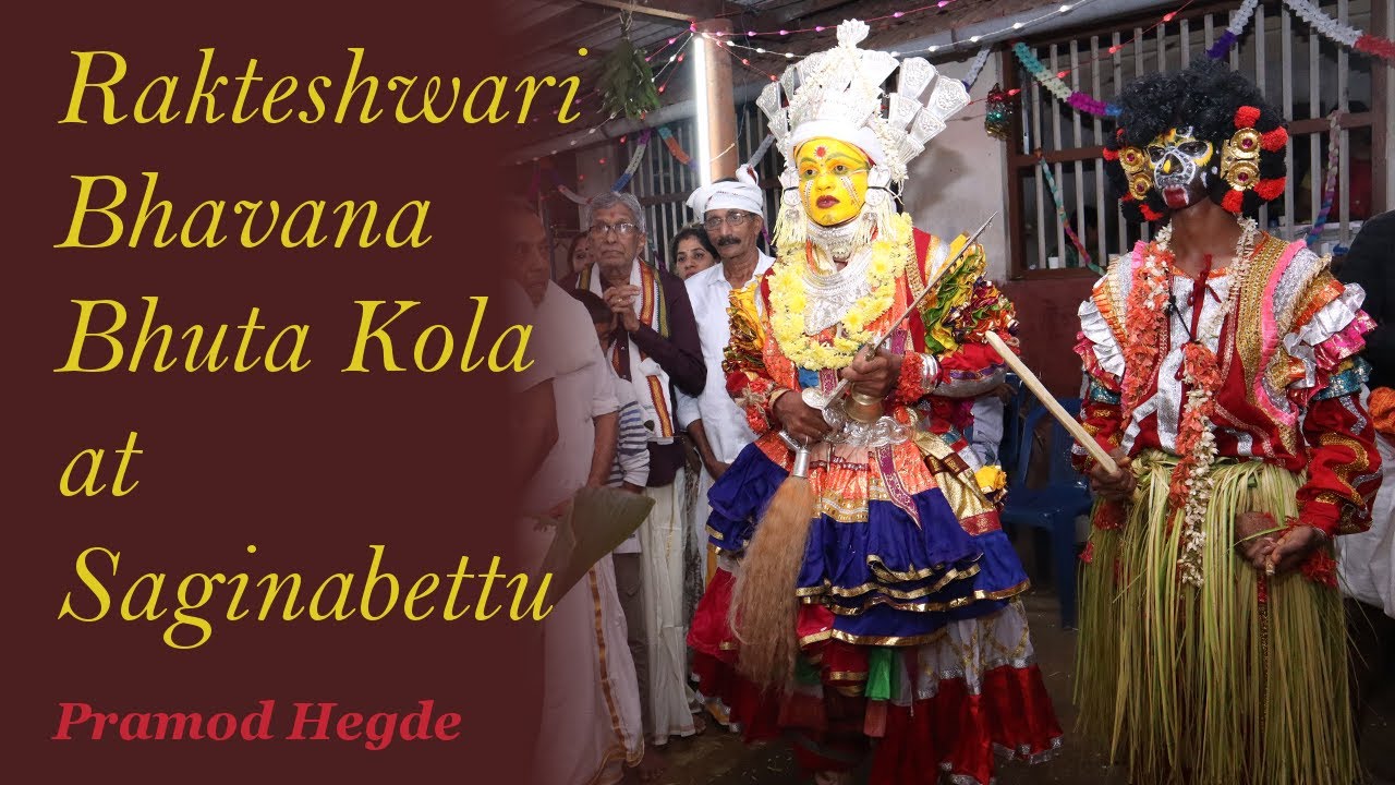 Rakteshwari Bhavana Bhuta Kola at Saginabettu House - YouTube