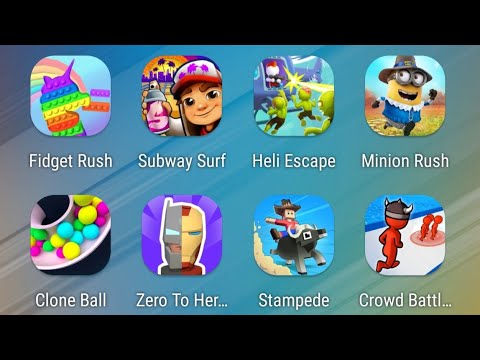 Fidget Rush,Subway Surf,Heli Escape,Minion Rush,Clone Ball,Zero to Hero ...