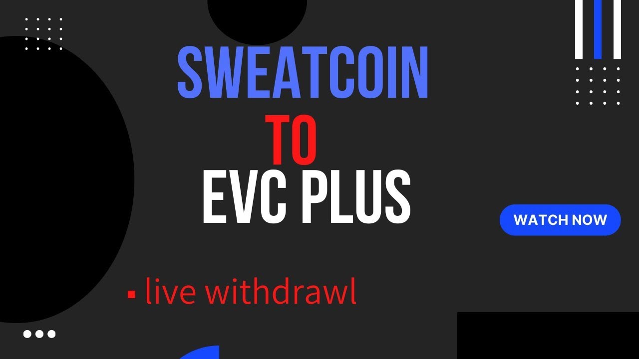 sweatcoin to evcplus - YouTube
