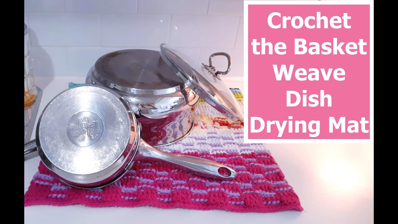 Crochet the Basket Weave Dish Drying Mat // SS#100 - YouTube
