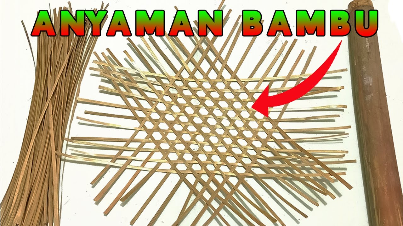 ANYAMAN BAMBU PALING MUDAH - YouTube