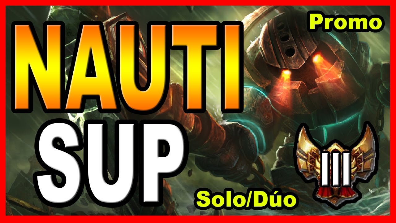 👍 NAUTILUS SUPPORT S7 | Ranked Solo/Dúo (Oro III Promo) | Maestrias ...