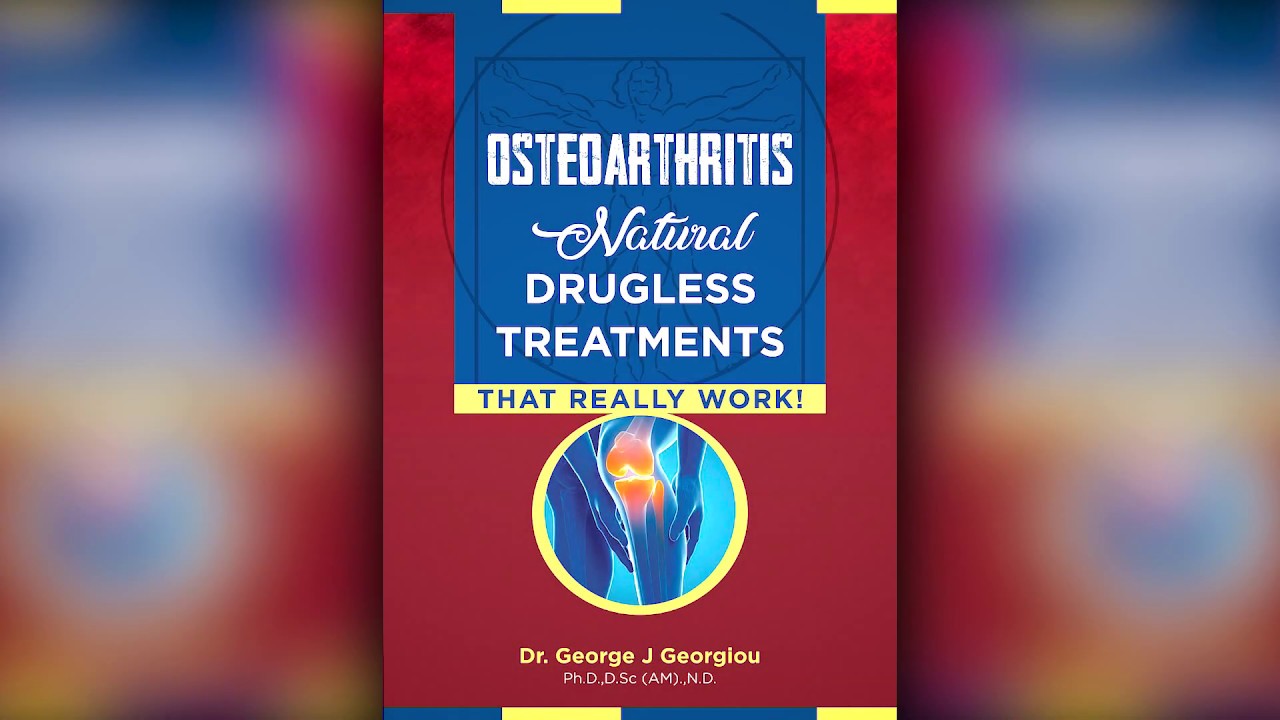 Osteoarthritis: Natural Drugless Treatments That Really Work! - YouTube