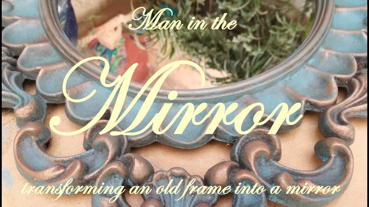 How to transform an old frame into a vintage looking mirror - a step by ...
