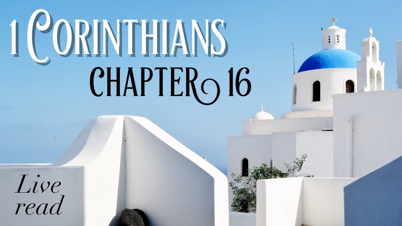 1 Corinthians 16 (Let Love Prevail) - YouTube