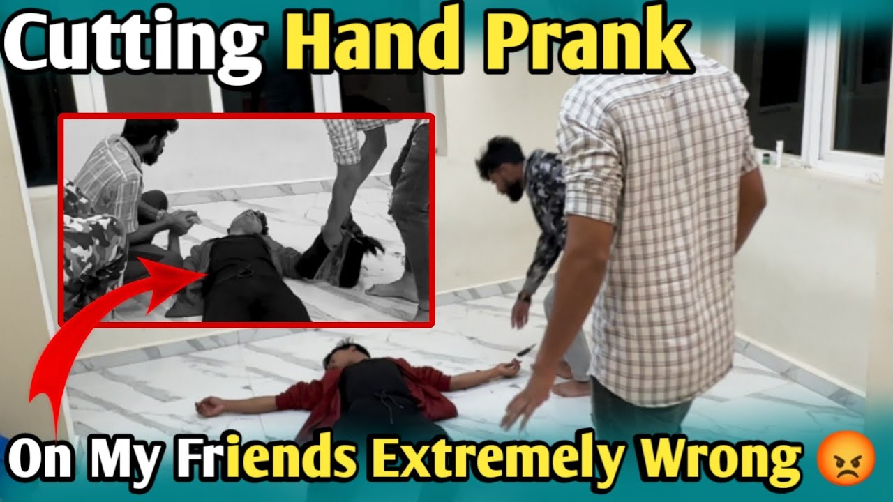 Cutting hand prank on my friends😱 | Aje toh Mai Gaya😭 | Gone wrong | # ...