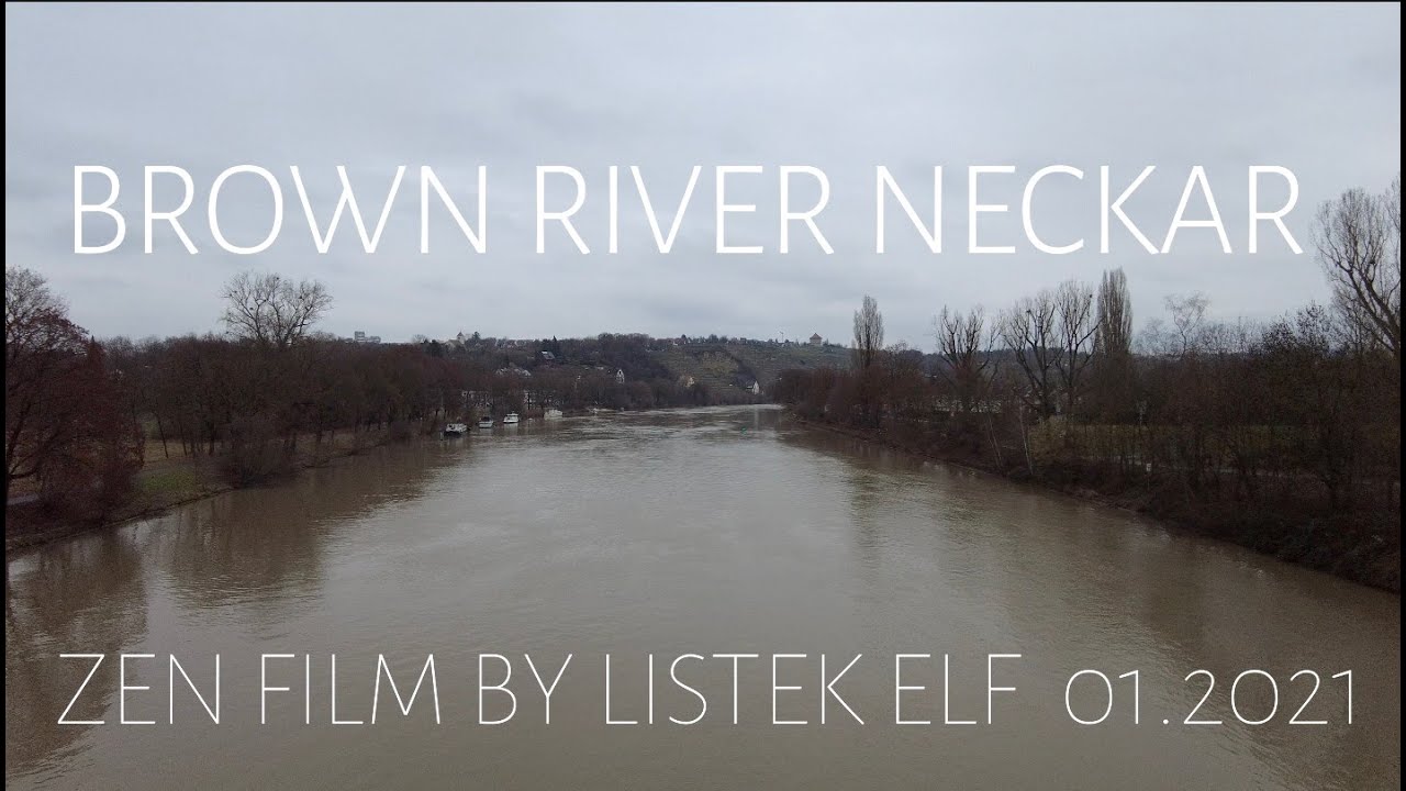 Brown River Neckar - Zen Film by Listek Elf - YouTube