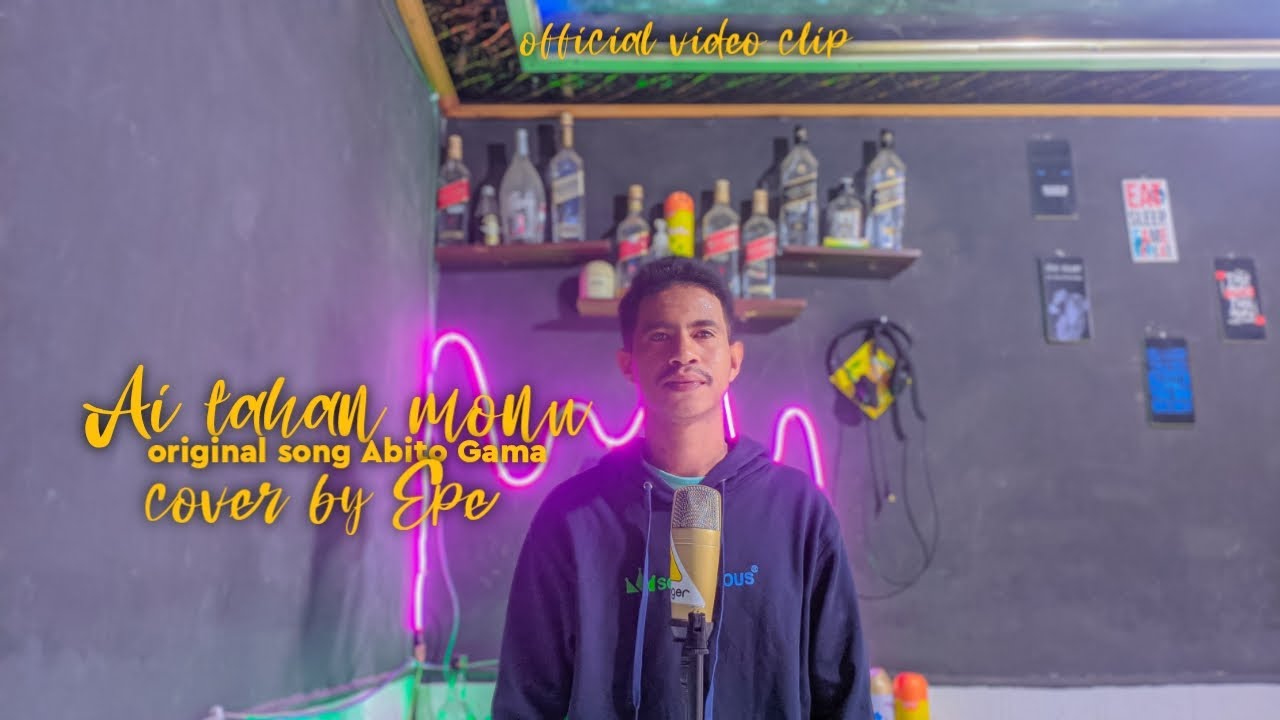 AI TAHAN MONU - ABITO GAMA||COVER BY EPE||LAGU TIMOR LESTE (MV ...