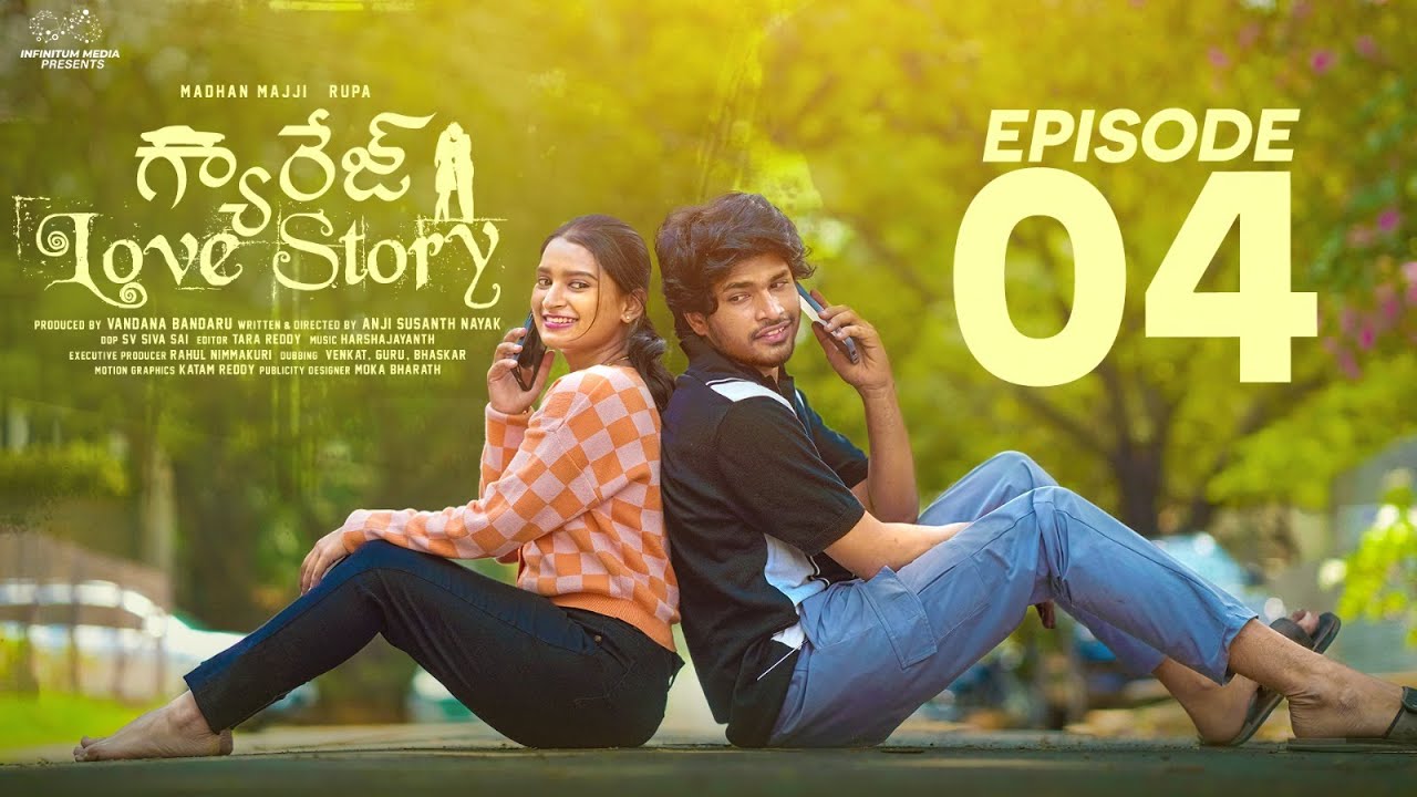 Garage Love Story | Episode - 4 | Madhan Majji | Rupa Reddy | Telugu ...