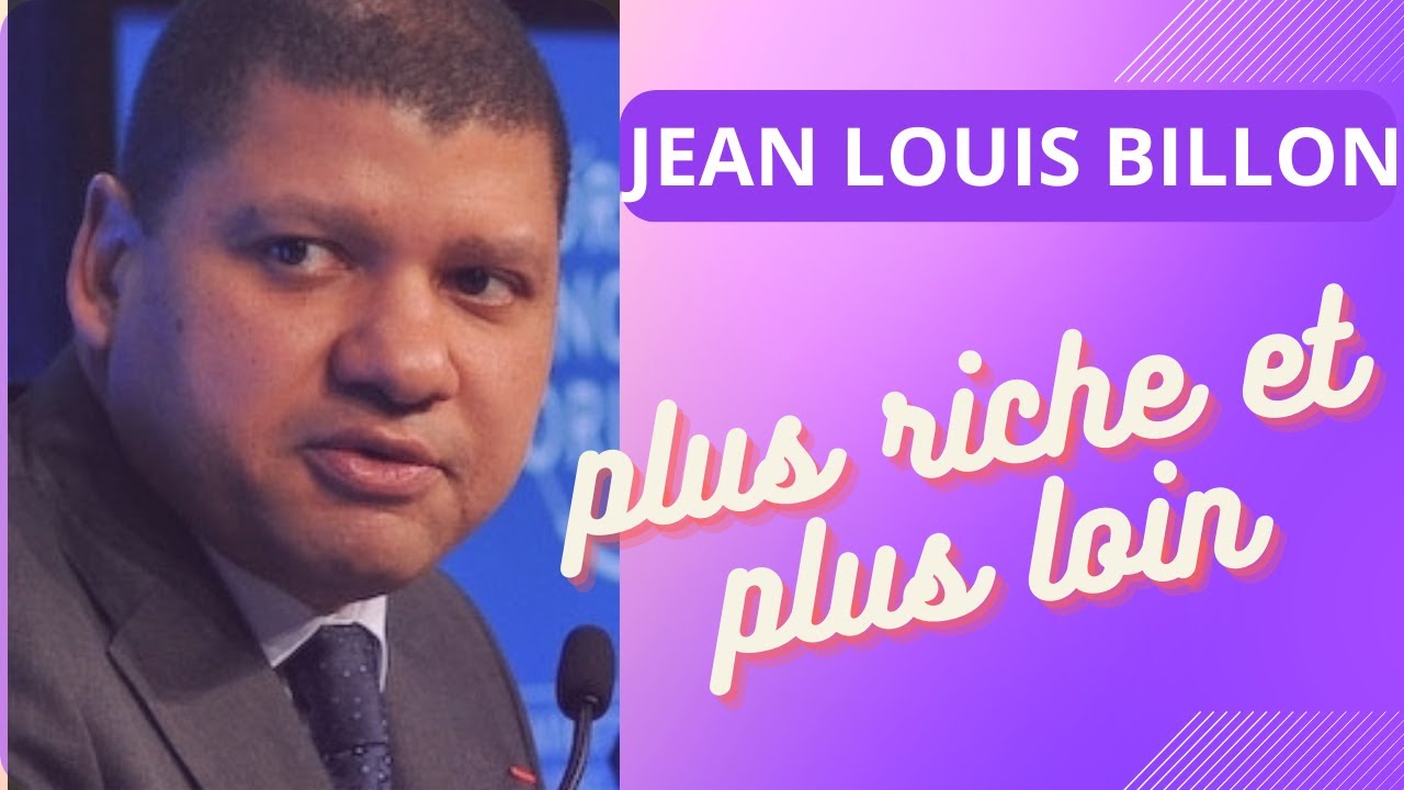 Jean Louis Billon COMMENT ETRE RICHE ET AMBITIEUX - YouTube