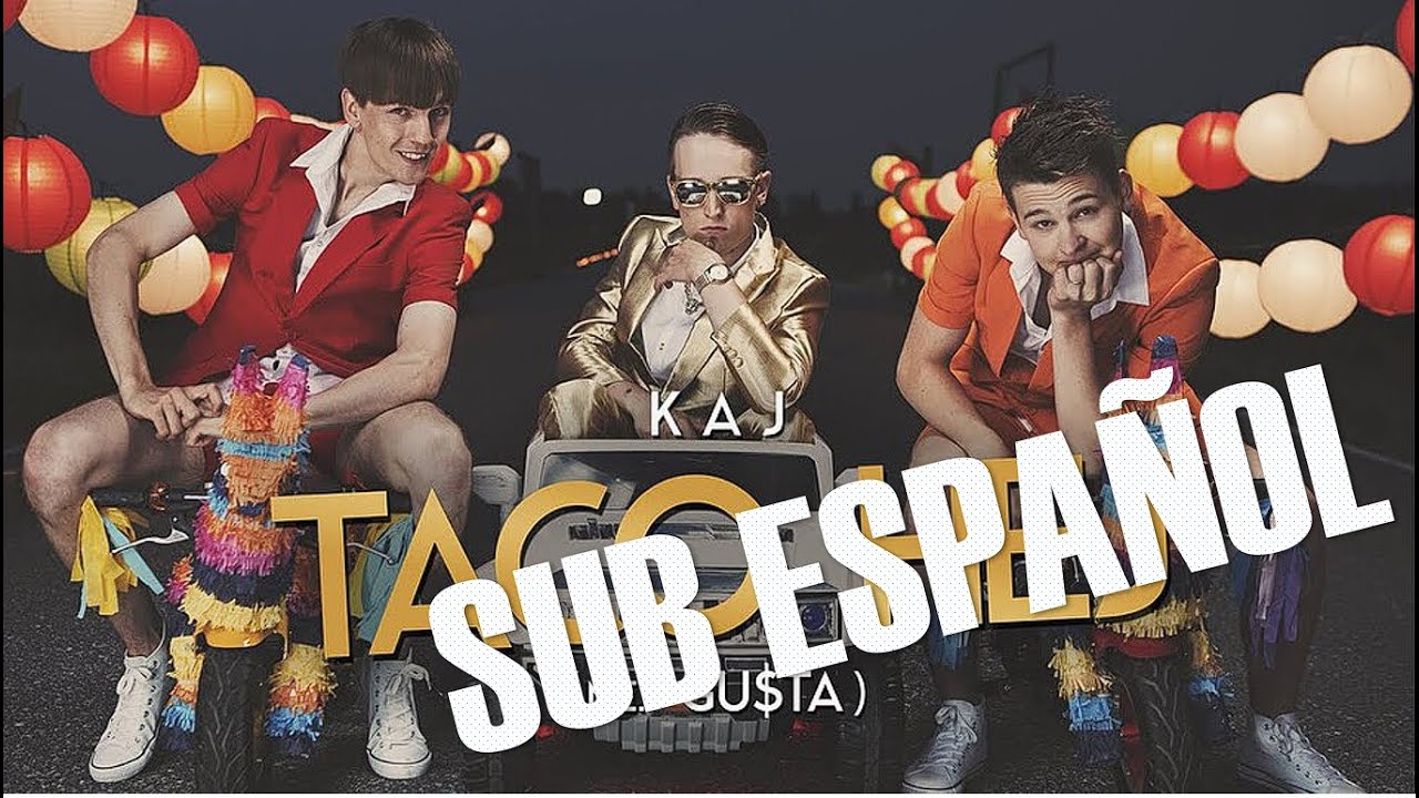 KAJ - Taco Hej (Me. Gu$ta) Sub Español / Lyrics video - YouTube