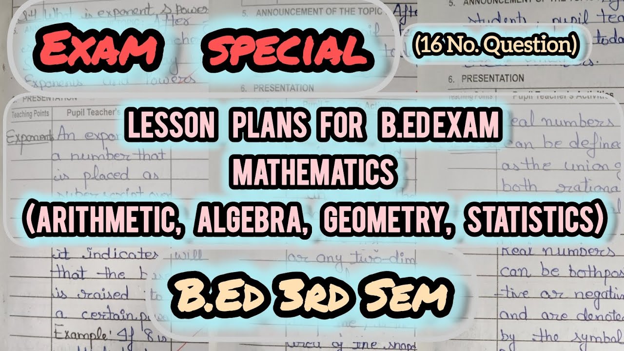 Arithmetic, Algebra, Geometry & Statistics Lesson Plan Showcase for Mathematics | B.Ed 3rd ...