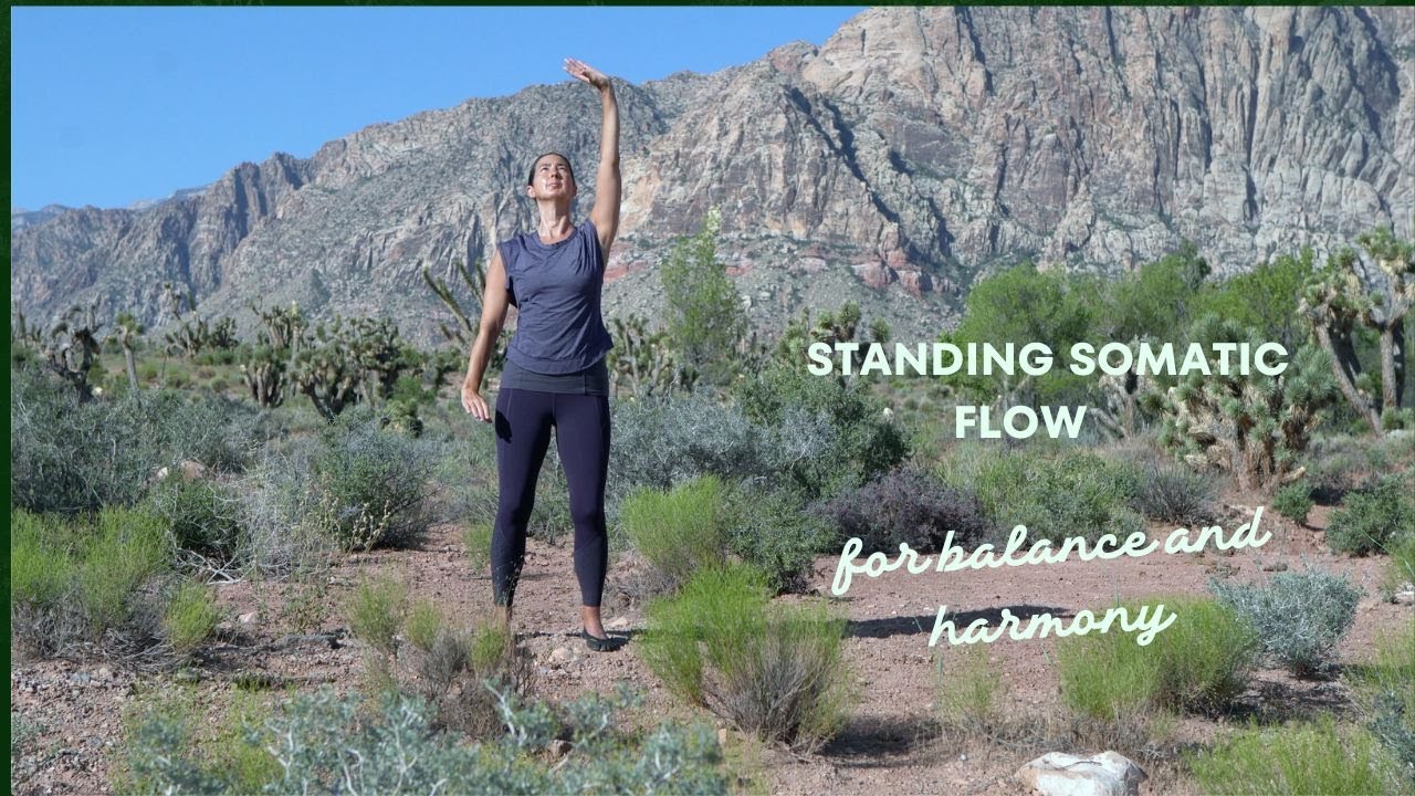 Standing Somatic Flow: For balance and harmony - YouTube