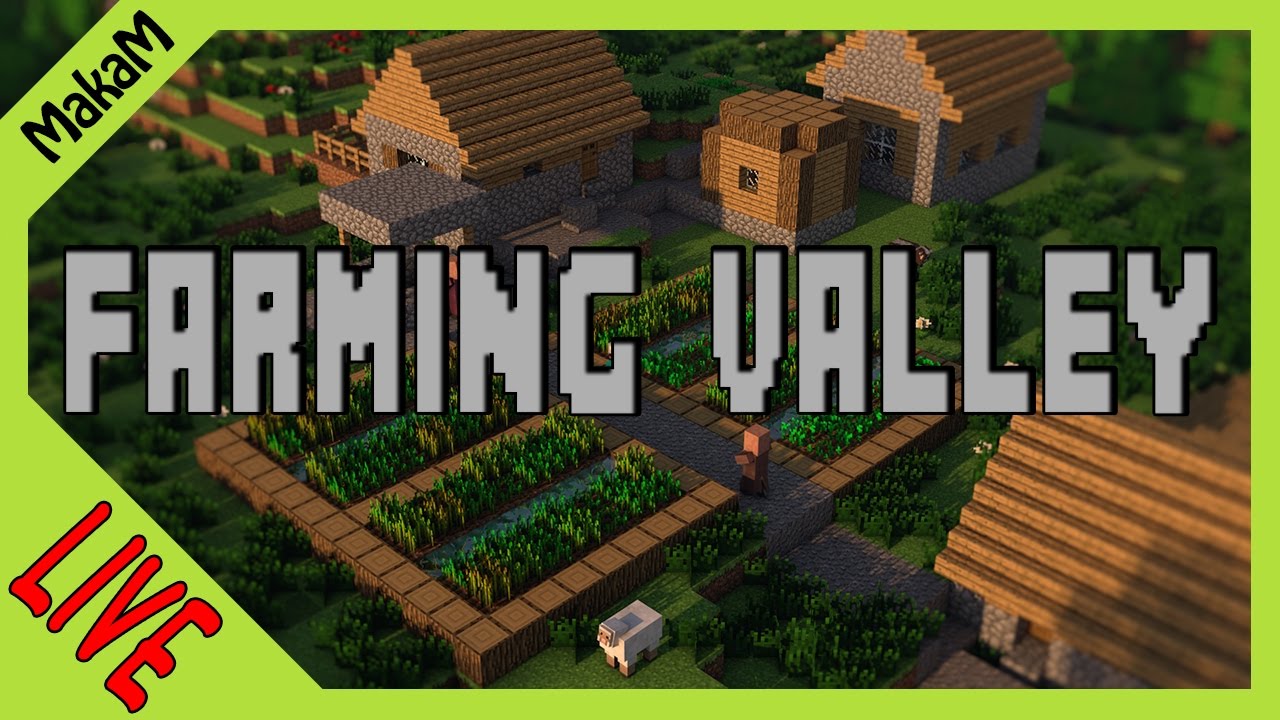 Minecraft 1.10.2 Farming Valley LIVE #1 - Építsünk újra egy falut ...