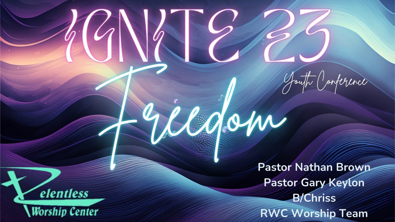 IGNITE23 - "FREEDOM" - YouTube