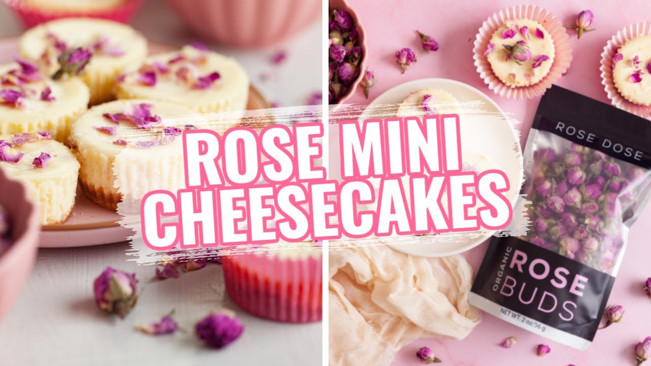 Rose Mini Cheesecakes Recipe | Rose Dose - YouTube
