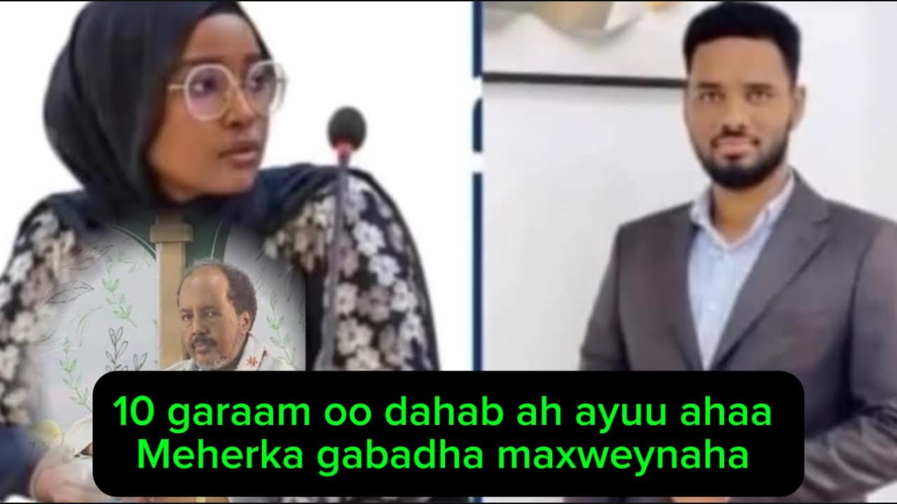 Degdeg meherka gabadha madaxweynaha oo aduunka oo dhan hadal haayo ...