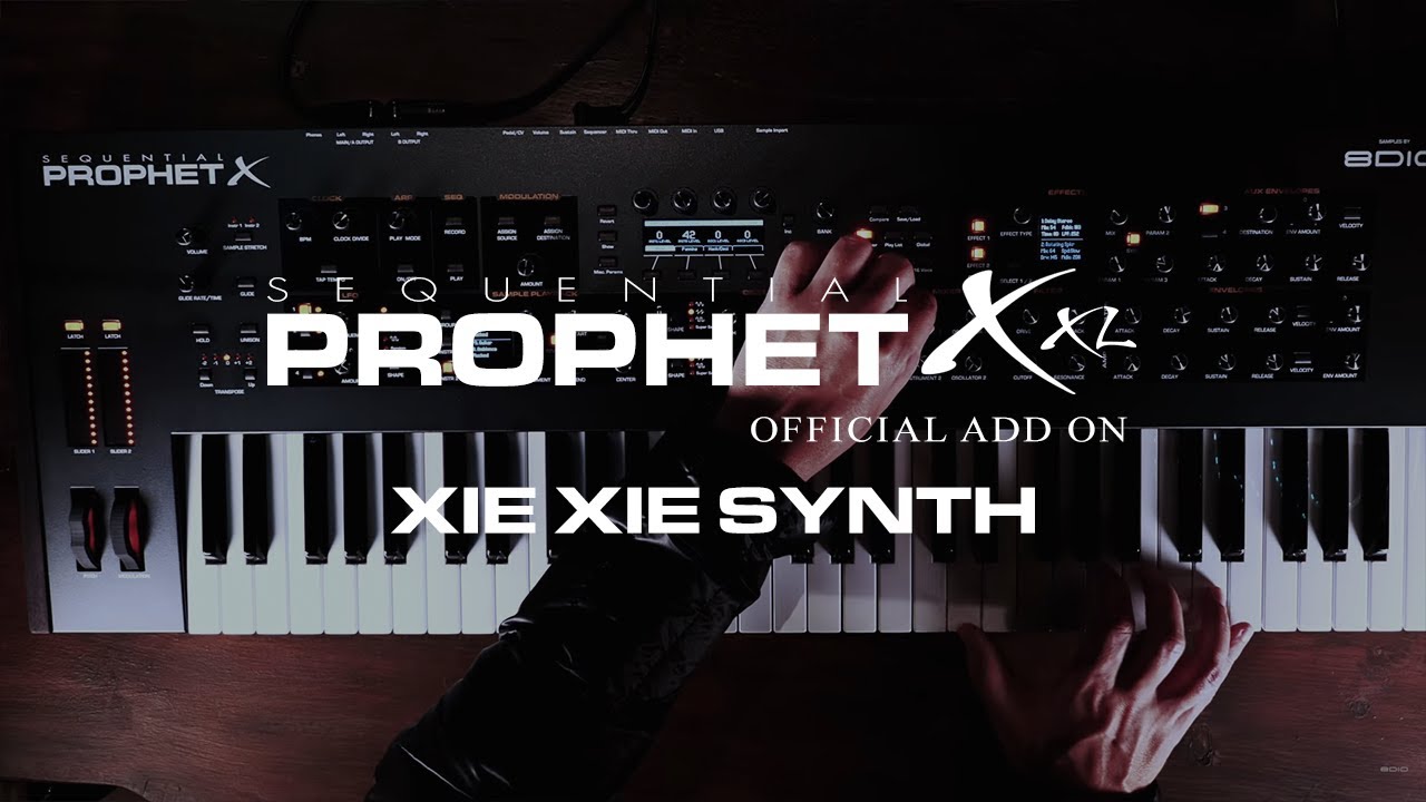 DSI / 8Dio Sequential Prophet X Program: "Xie Xie Synth" - YouTube
