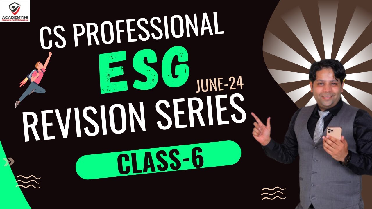 ESG REVISION | CLASS-6 | ESG MARATHON CS PROFESSIONAL | ESG CS ...