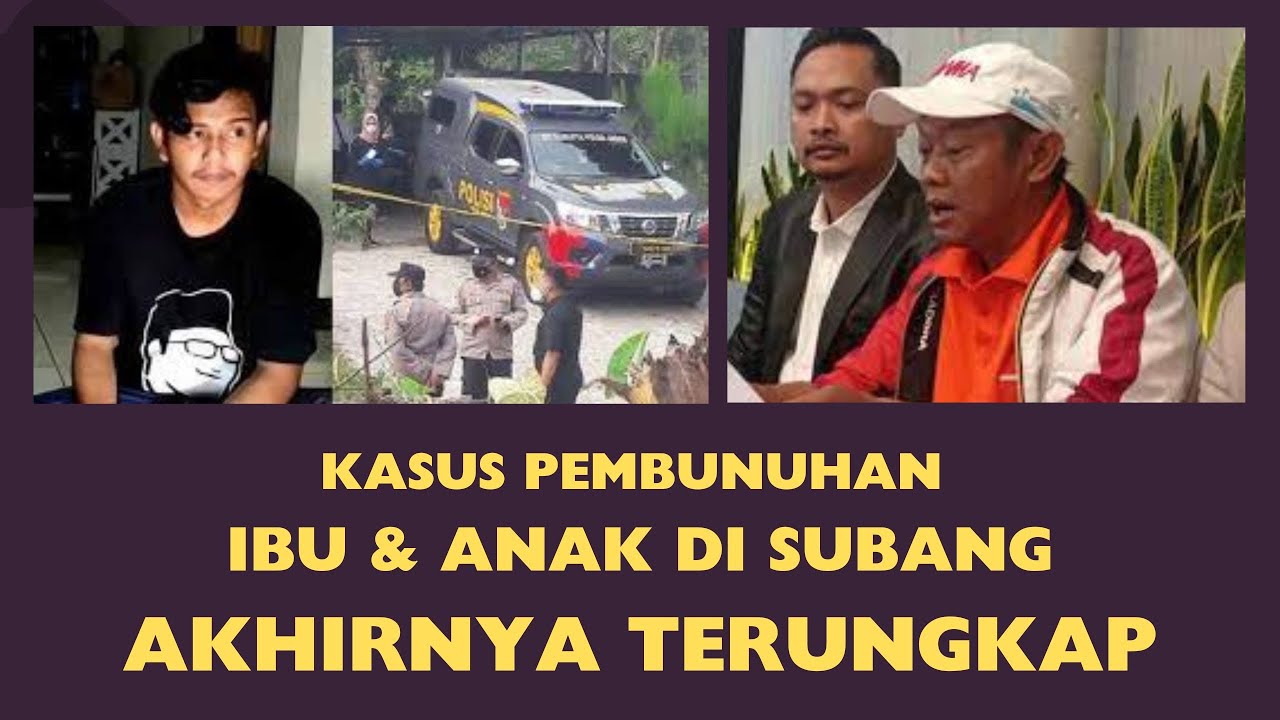 KASUS PEMBUNUHAN SUBANG AKHIRNYA TERBONGKAR SETELAH 2 TAHUN - YouTube