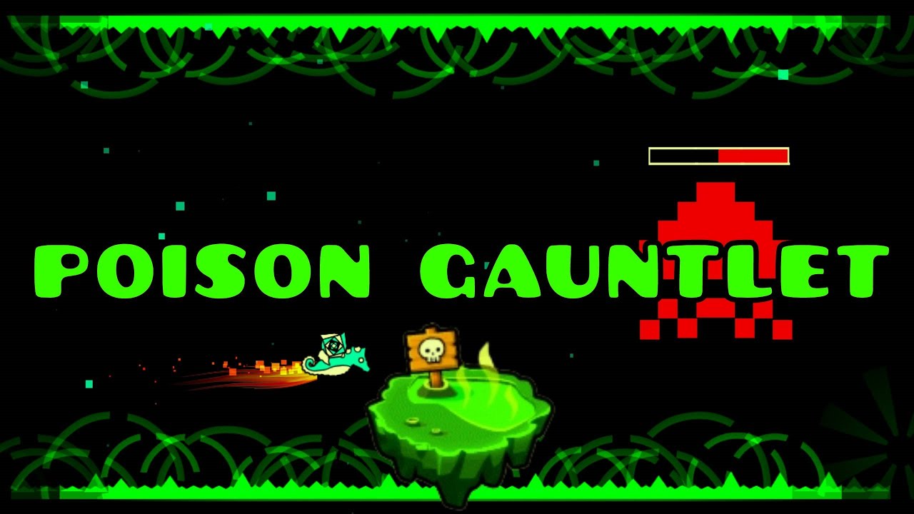 [2.11] Geometry Dash ~ Poison Gauntlet All Levels (All Coins) - YouTube