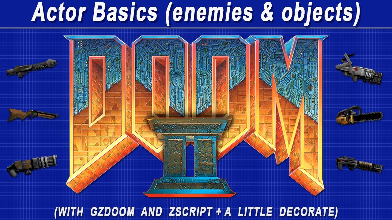 Doom 2 (GZDoom) Modding - Actor Basics (Script and Decorate)doom actor ...