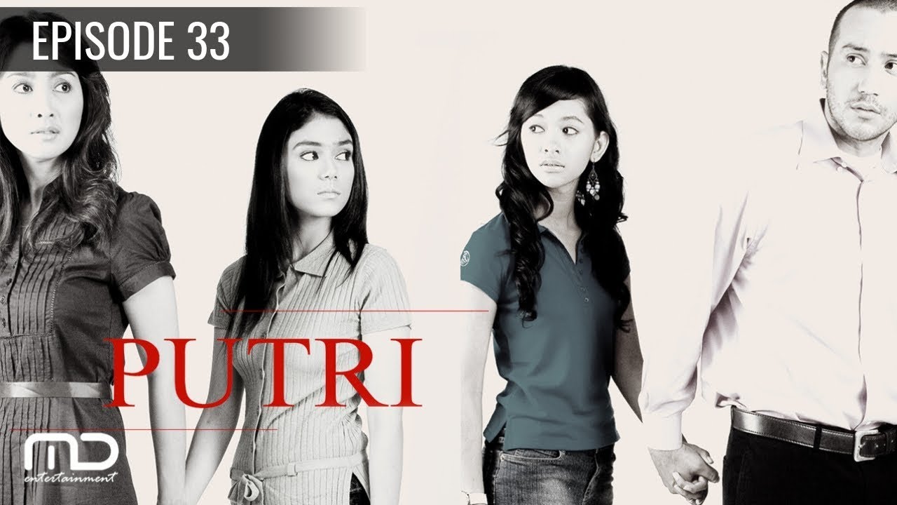 Putri - Episode 33 - YouTube